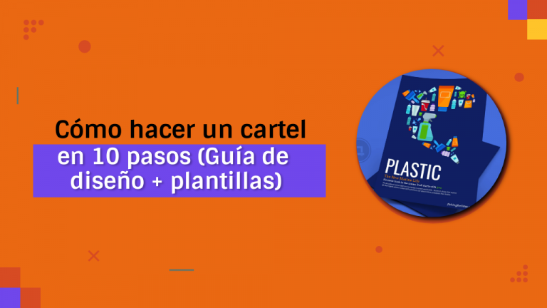 Cómo hacer un cartel en 10 pasos (Guía de diseño de carteles + plantillas)