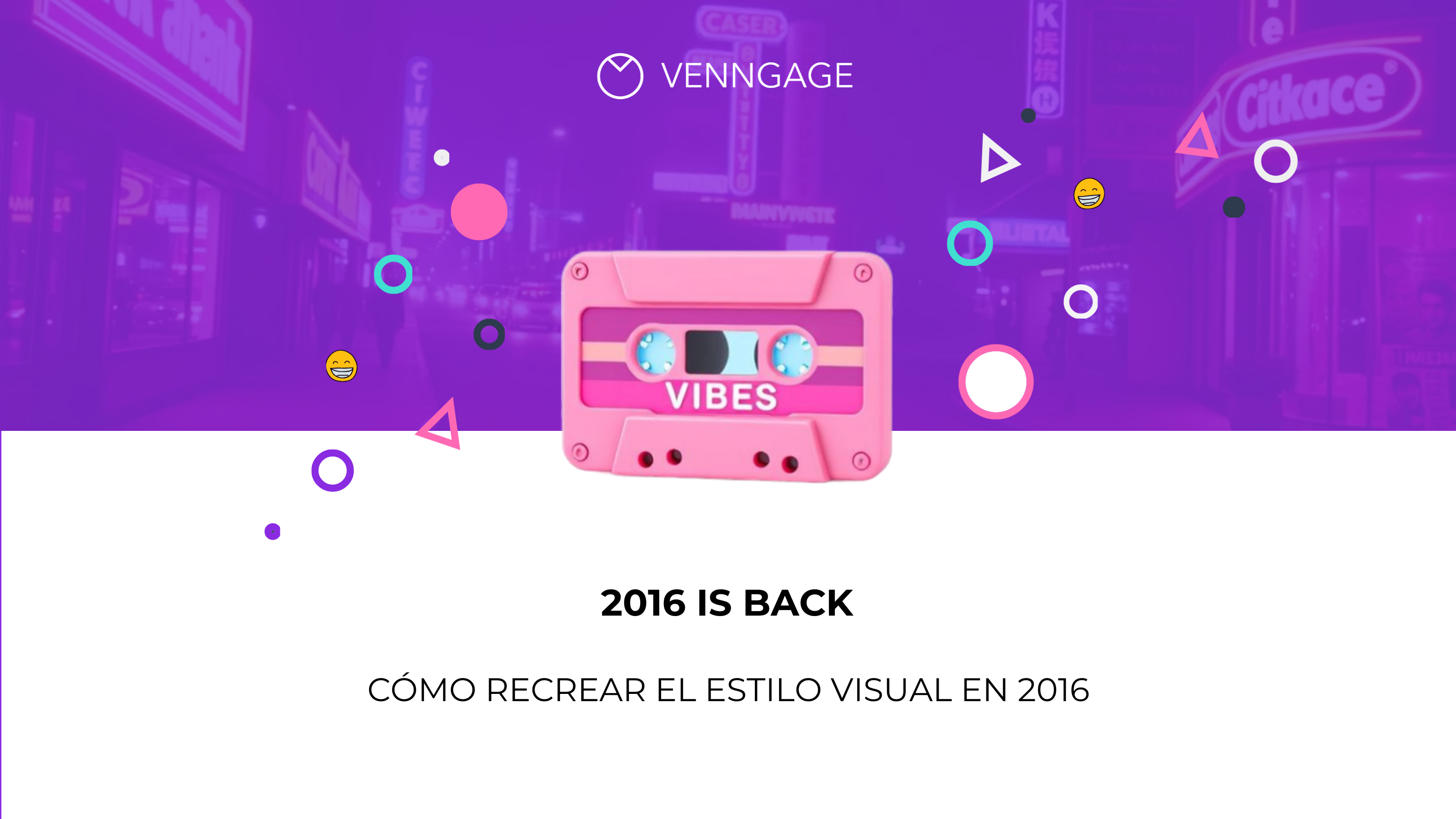2016 is back: Cómo recrear el estilo visual en 2026 - Venngage Blog